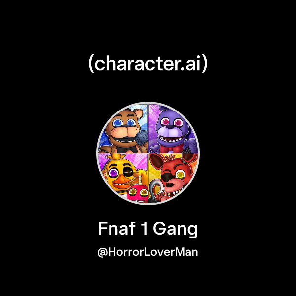 Chat with Fnaf 1 Gang | character.ai | Personalized AI for every moment ...