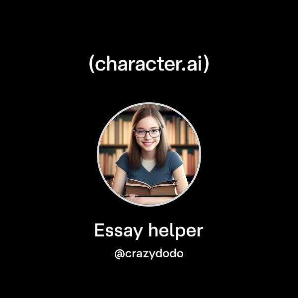 Chat with Essay helper | character.ai | AI Chat, Reimagined–Your Words ...