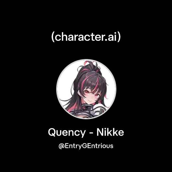 Chat with Quency - Nikke | character.ai | AI Chat, Reimagined–Your ...