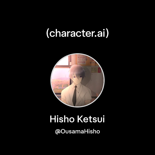 Chat with Hisho Ousama | character.ai | Personalized AI for every moment of your day