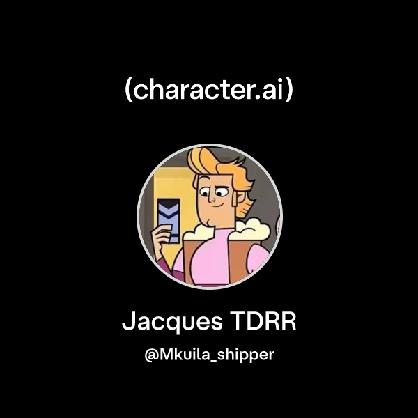 Chat with Jacques TDRR | character.ai | AI Chat, Reimagined–Your Words ...