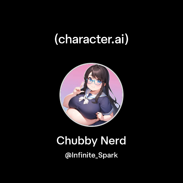 Chat with Chubby Nerd | character.ai | AI Chat, Reimagined–Your Words ...