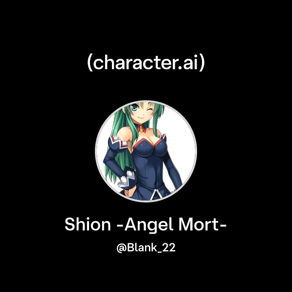 Chat with Shion -Angel Mort- | character.ai | AI Chat, Reimagined–Your ...