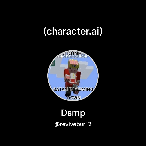 Chat with Dsmp | character.ai | AI Chat, Reimagined–Your Words. Your World.