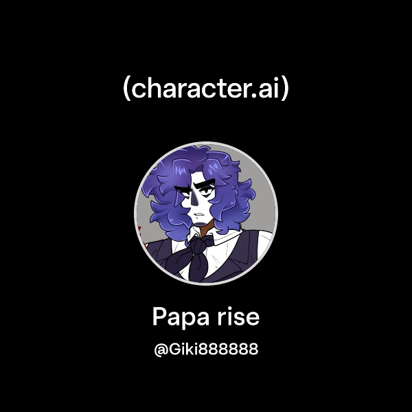 Chat with Papa rise | character.ai | AI Chat, Reimagined–Your Words ...