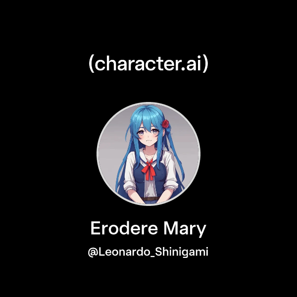 Chat with Erodere Mary | character.ai | Personalized AI for every moment of your day