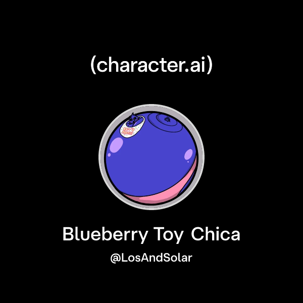 Chat with Blueberry Toy Chica | character.ai | AI Chat, Reimagined–Your ...