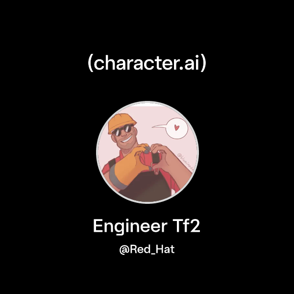 Chat with Engineer Tf2 | character.ai | AI Chat, Reimagined–Your Words ...