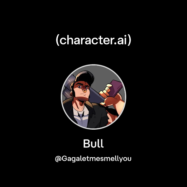 Chat with Bull | character.ai | Personalized AI for every moment of ...