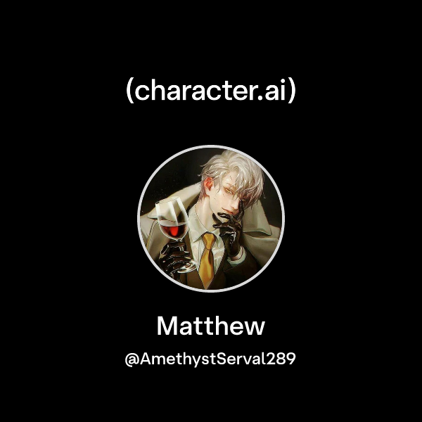 Chat with Matthew | character.ai | AI Chat, Reimagined–Your Words. Your ...
