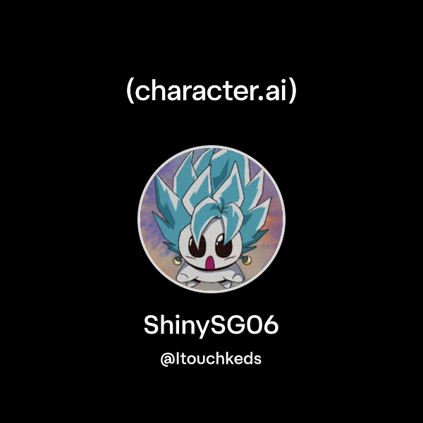 Chat with ShinySG06 | character.ai | AI Chat, Reimagined–Your Words ...