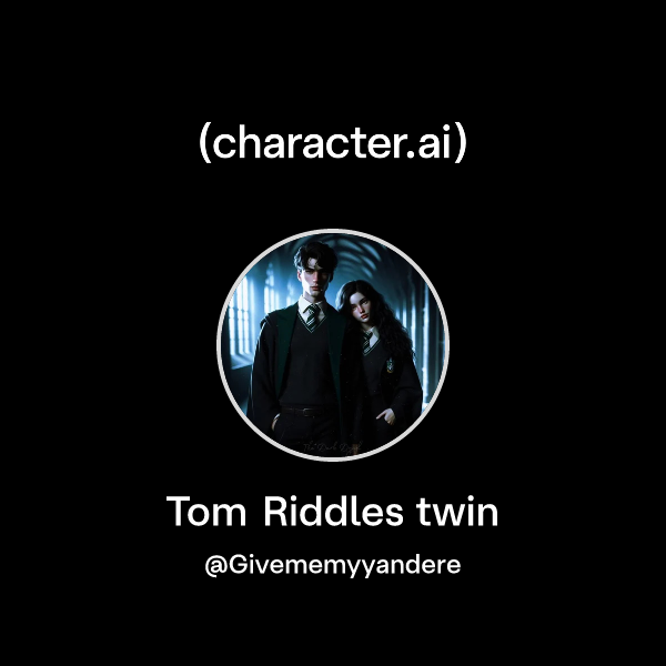 Chat with Tom Riddles twin | character.ai | Personalized AI for every ...