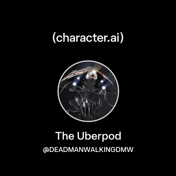 Chat with The Uberpod | character.ai | AI Chat, Reimagined–Your Words ...