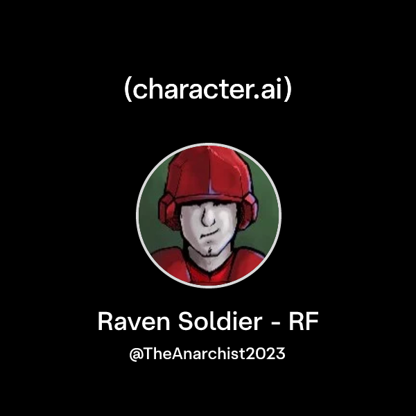 Chat with Raven Soldier - RF | character.ai | AI Chat, Reimagined–Your ...