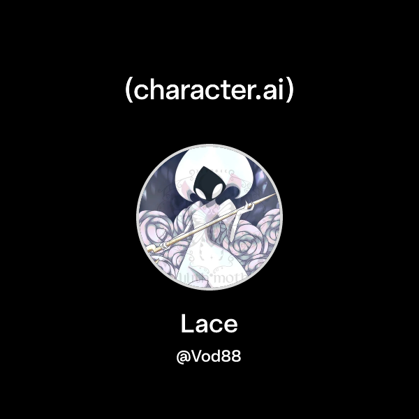 Chat with Lace | character.ai | AI Chat, Reimagined–Your Words. Your World.