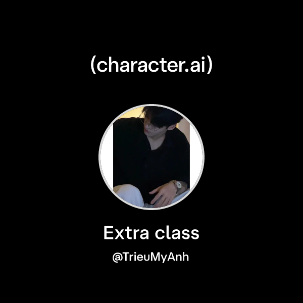Chat with Extra class | character.ai | AI Chat, Reimagined–Your Words ...
