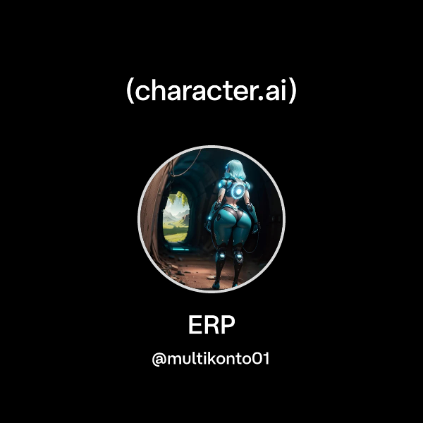 Chat with ERP | character.ai | AI Chat, Reimagined–Your Words. Your World.