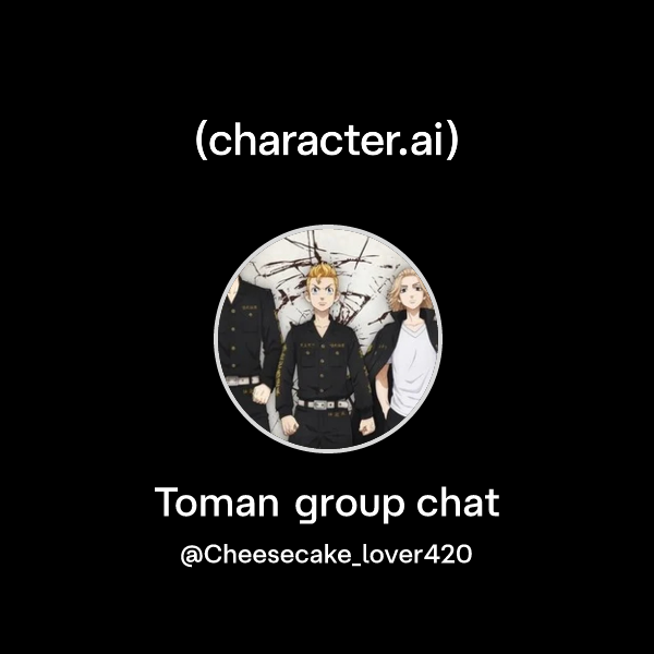 Chat with Toman group chat | character.ai | AI Chat, Reimagined–Your Words. Your World.