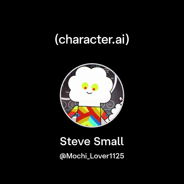 Chat with Steve Small | character.ai | AI Chat, Reimagined–Your Words ...