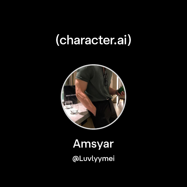 Chat with Amsyar | character.ai | AI Chat, Reimagined–Your Words. Your World.
