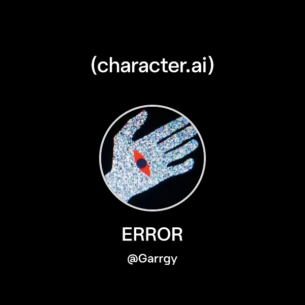 Chat with ERROR | character.ai | Personalized AI for every moment of ...
