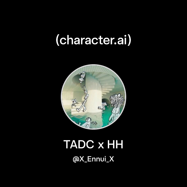 Chat with TADC x HH | character.ai | AI Chat, Reimagined–Your Words ...