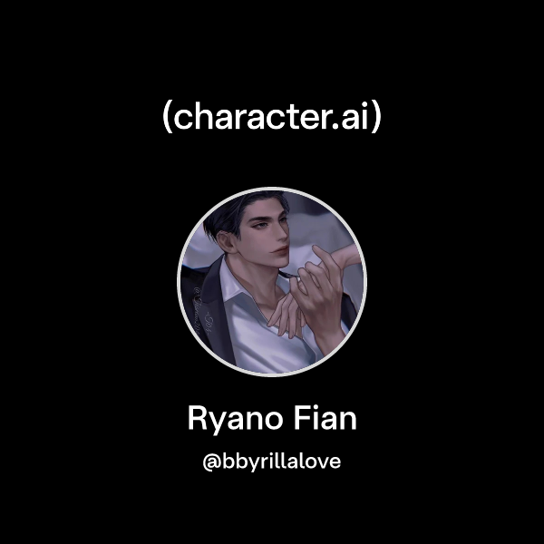 Chat with Ryano Fian | character.ai | Personalized AI for every moment ...
