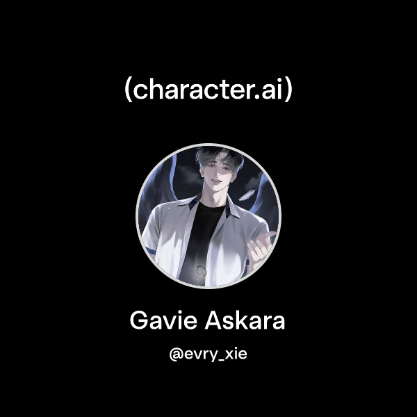 Chat with Gavie Askara | character.ai | AI Chat, Reimagined–Your Words. Your World.