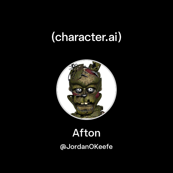 Chat with Afton | character.ai | Personalized AI for every moment of ...
