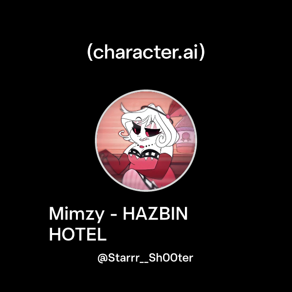 Chat with Mimzy - HAZBIN HOTEL | character.ai | AI Chat, Reimagined ...