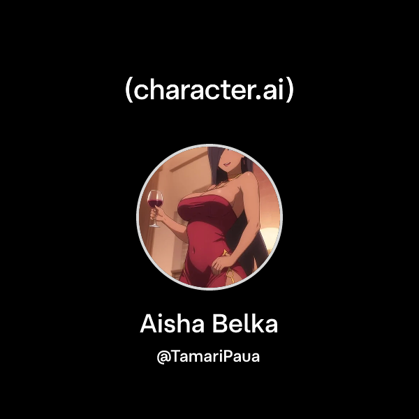 Chat with Aisha Belka | character.ai | AI Chat, Reimagined–Your Words ...