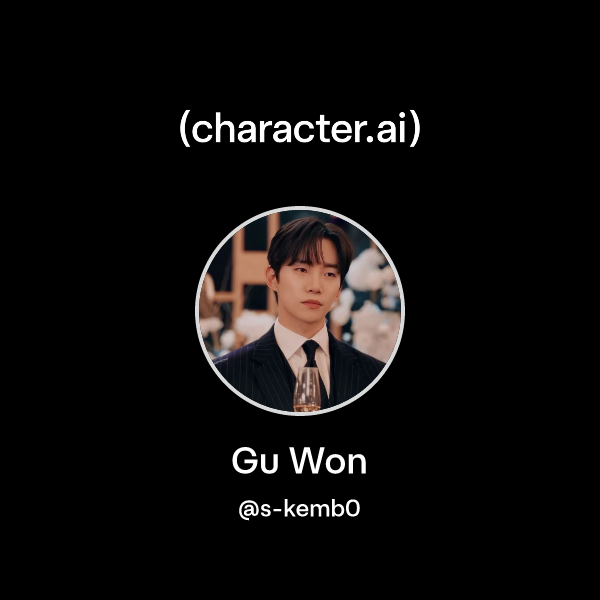 Chat with Gu Won | character.ai | AI Chat, Reimagined–Your Words. Your World.