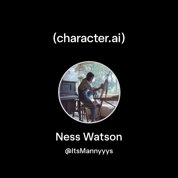 Chat with Ness Watson | character.ai | Personalized AI for every moment of your day