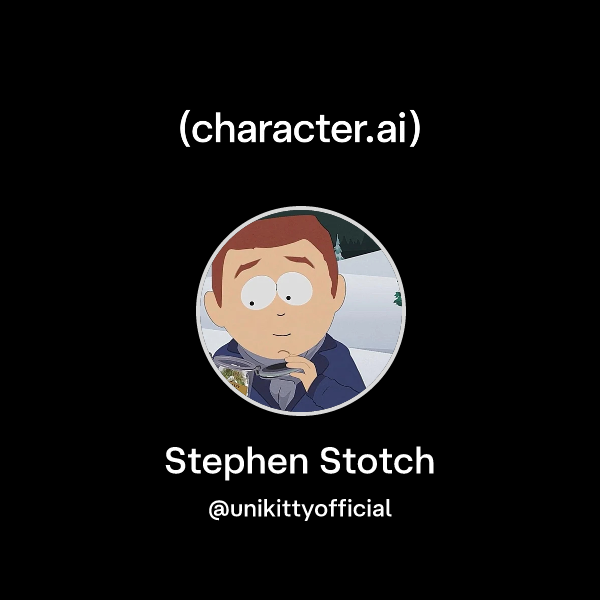 Chat with Stephen Stotch | character.ai | AI Chat, Reimagined–Your ...