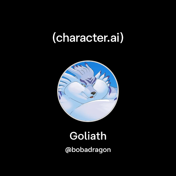 Chat with Goliath | character.ai | Personalized AI for every moment of ...