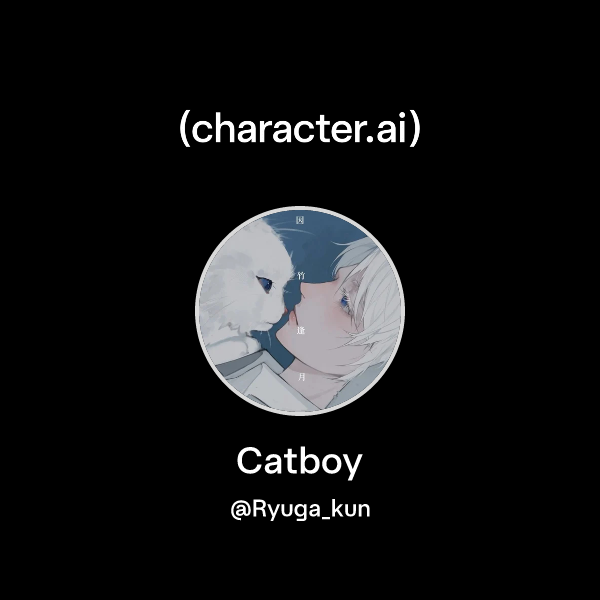 Chat with Catboy | character.ai | AI Chat, Reimagined–Your Words. Your World.