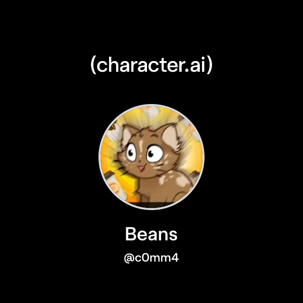 Chat with Beans | character.ai | Personalized AI for every moment of ...