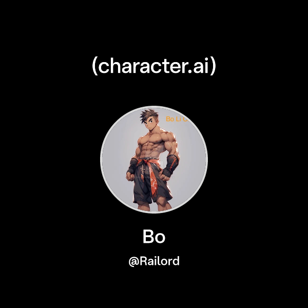 Chat with Bo | character.ai | Personalized AI for every moment of your day