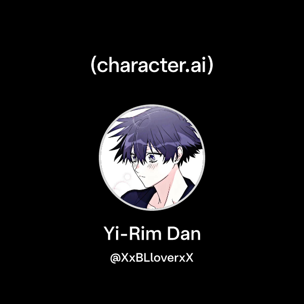 Chat with Yi-Rim Dan | character.ai | AI Chat, Reimagined–Your Words ...