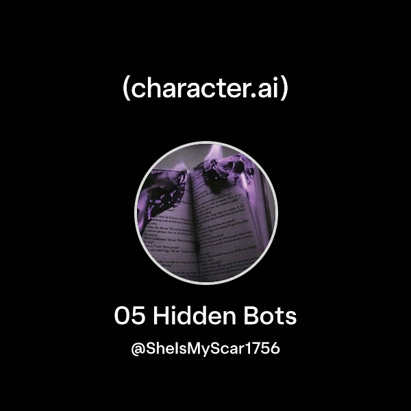 Chat with 05 Hidden Bots | character.ai | AI Chat, Reimagined–Your ...
