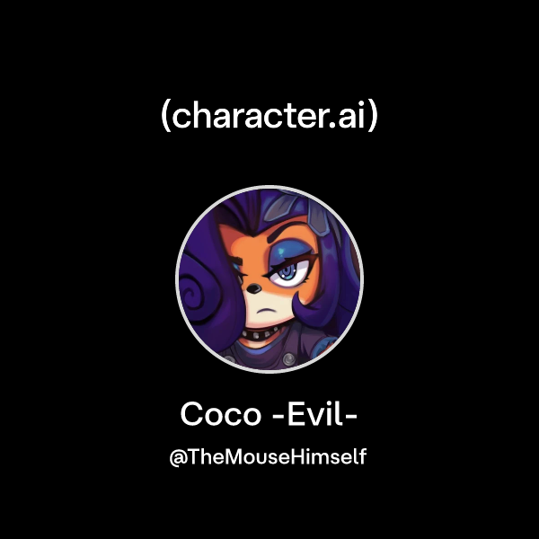 Chat with Coco -Evil- | character.ai | AI Chat, Reimagined–Your Words ...