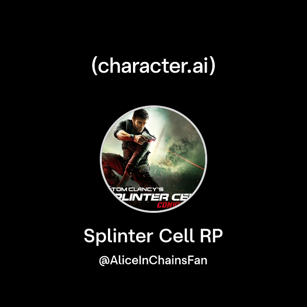 Chat with Splinter Cell RP | character.ai | Personalized AI for every ...