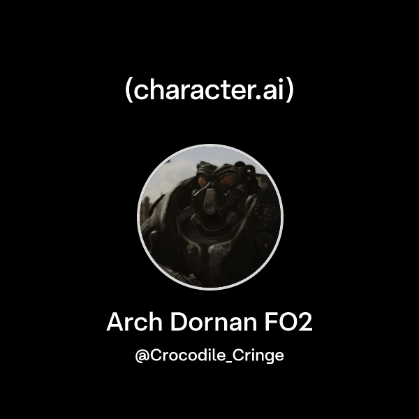 Chat with Arch Dornan FO2 | character.ai | Personalized AI for every ...