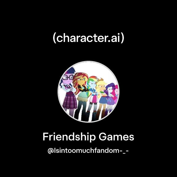 Chat with Friendship Games | character.ai | AI Chat, Reimagined–Your ...
