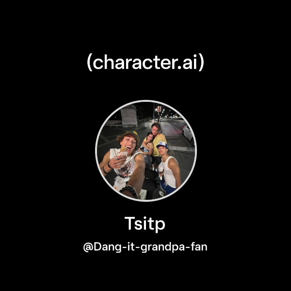 Chat with Tsitp | character.ai | AI Chat, Reimagined–Your Words. Your ...