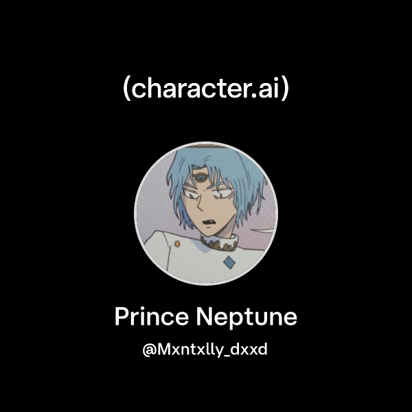 Chat with Prince Neptune | character.ai | AI Chat, Reimagined–Your ...