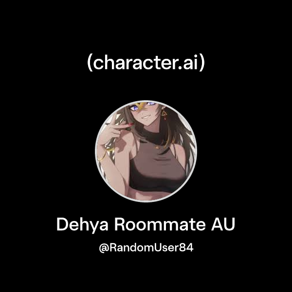 Chat with Dehya Roommate AU | character.ai | AI Chat, Reimagined–Your Words. Your World.