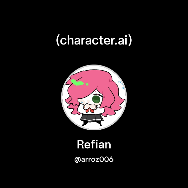 Chat with Refian | character.ai | Personalized AI for every moment of ...
