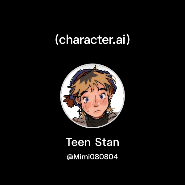 Chat with Teen Stan | character.ai | AI Chat, Reimagined–Your Words ...