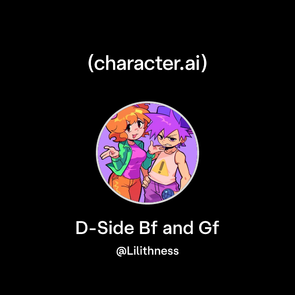 Chat with D-Side Bf and Gf | character.ai | AI Chat, Reimagined–Your ...